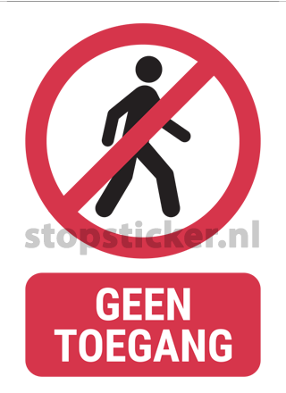Geen Toegang Beveiliging Sticker Rood Zwart | StopSticker.nl